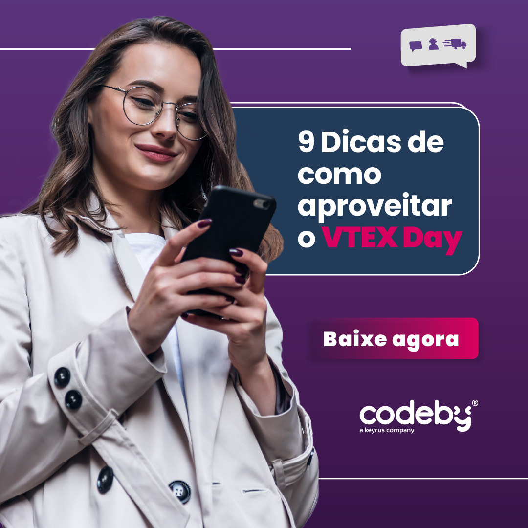 Codeby | Ebooks e insights | 9 Dicas de como aproveitar o VTEX Day 2023